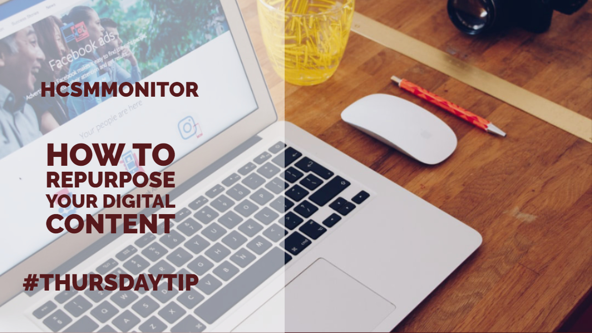 #ThursdayTip: How To Repurpose Your Digital Content – Health Care ...