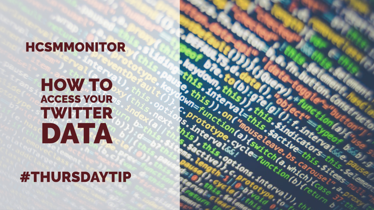 #ThursdayTip: How To Access Your Twitter Data – Health Care Social Media